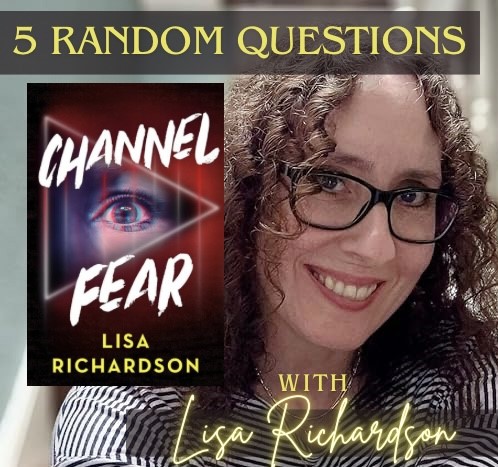 5 Random Questions with Lisa Richardson, author of Channel Fear – Kat ...